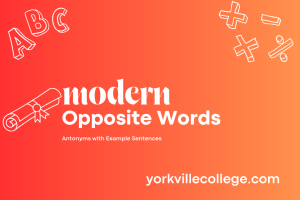 What Is The Opposite of Modern? - Example Sentences