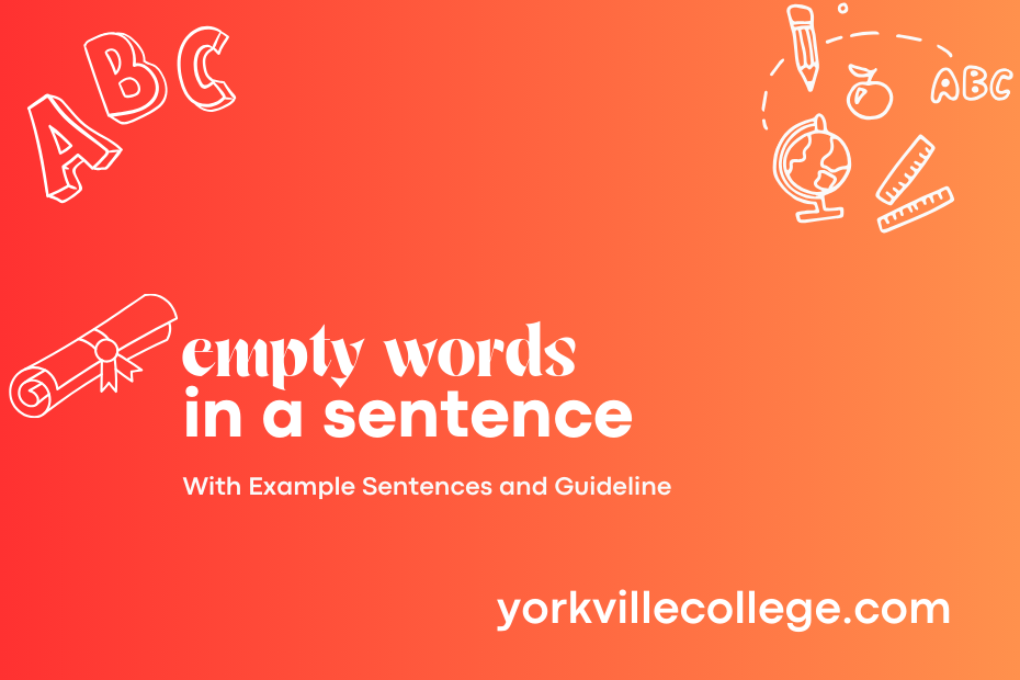How To Use Empty Words In a Sentence? Easy Examples